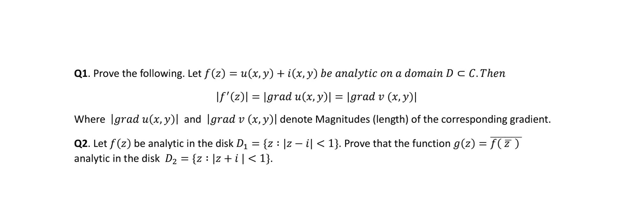 Solved Q1. ﻿Prove the following. Let f(z)=u(x,y)+i(x,y) ﻿be | Chegg.com