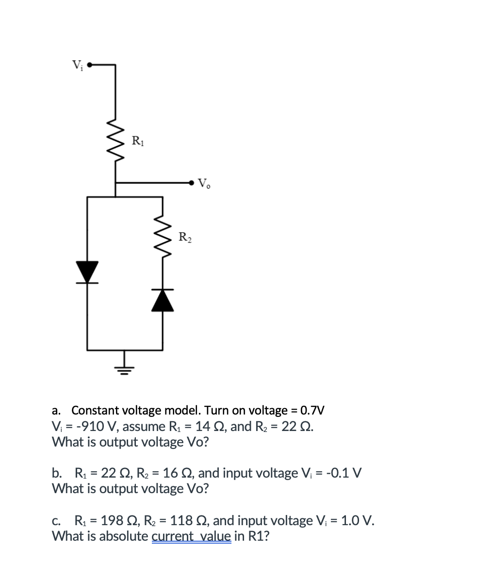 Solved Ri w V. R2 a. Constant voltage model. Turn on voltage | Chegg.com