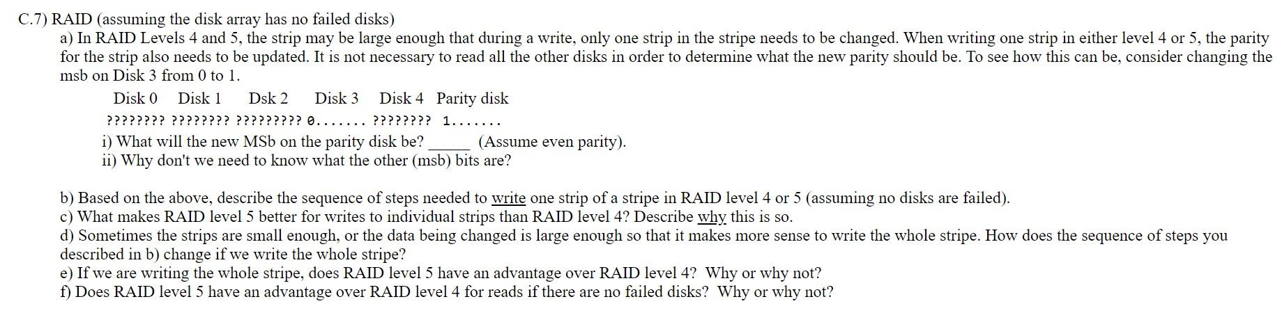 Solved C.7) RAID (assuming the disk array has no failed | Chegg.com