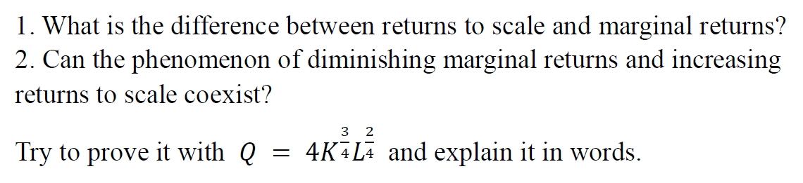 Solved 1. What is the difference between returns to scale | Chegg.com