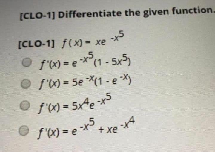 Solved [CLO-1) Differentiate the given function. [CLO-1] | Chegg.com