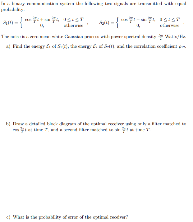 Solved In a binary communication system the following two | Chegg.com