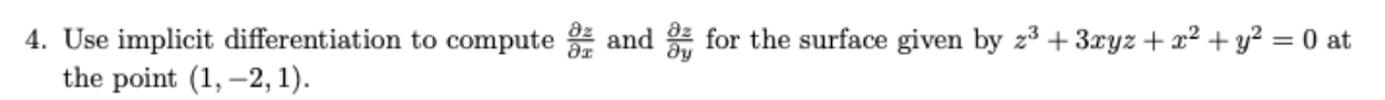 Solved 4. Use implicit differentiation to compute ∂x∂z and | Chegg.com