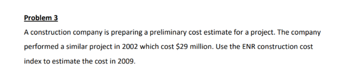 Solved Problem 3A construction company is preparing a | Chegg.com