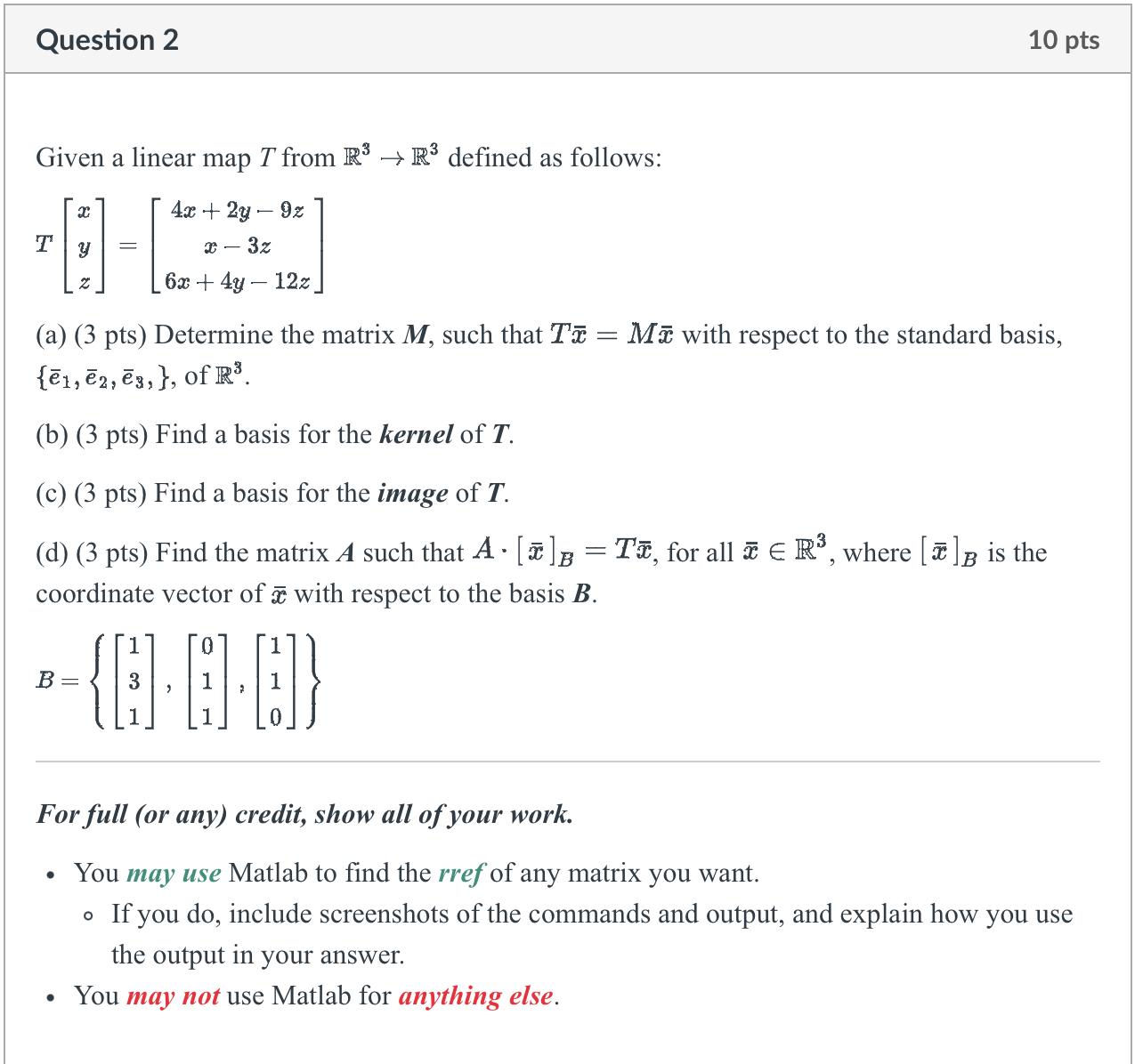 Solved Given a linear map T from R3→R3 defined as follows: | Chegg.com