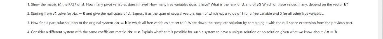 Solved 1. Show the matrix R, the RREF of A. How many pivot | Chegg.com