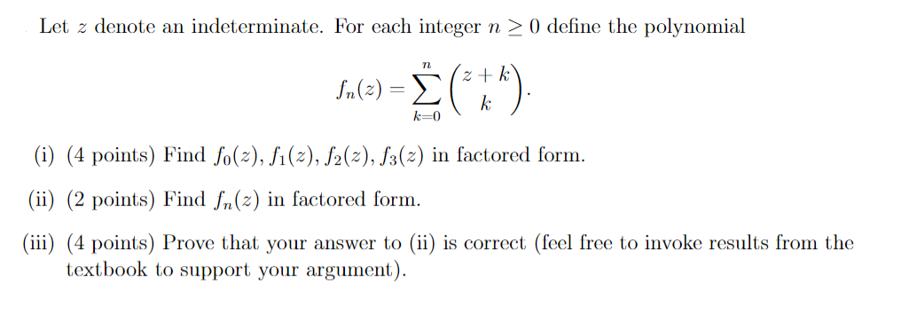 Solved Let z denote an indeterminate. For each integer n > 0 | Chegg.com