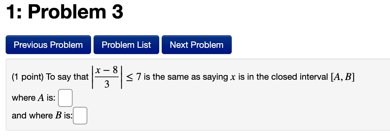 Solved 1: Problem 3 Previous Problem (1 point) To say that | Chegg.com
