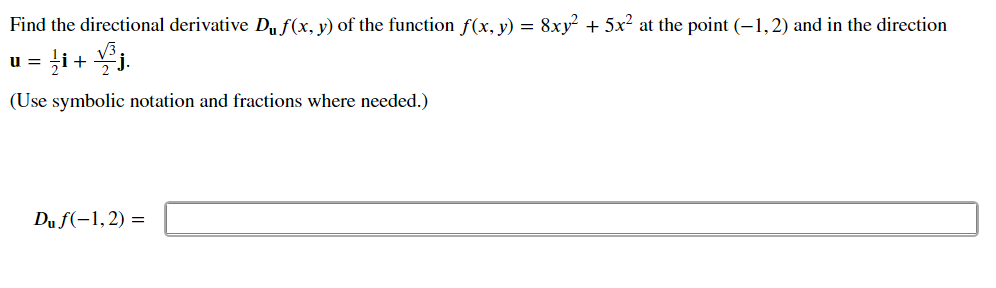 Solved Find the directional derivative Duf(x,y) of the | Chegg.com