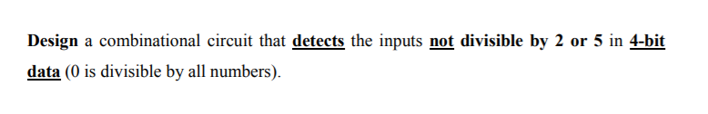 Solved Design a combinational circuit that detects the | Chegg.com