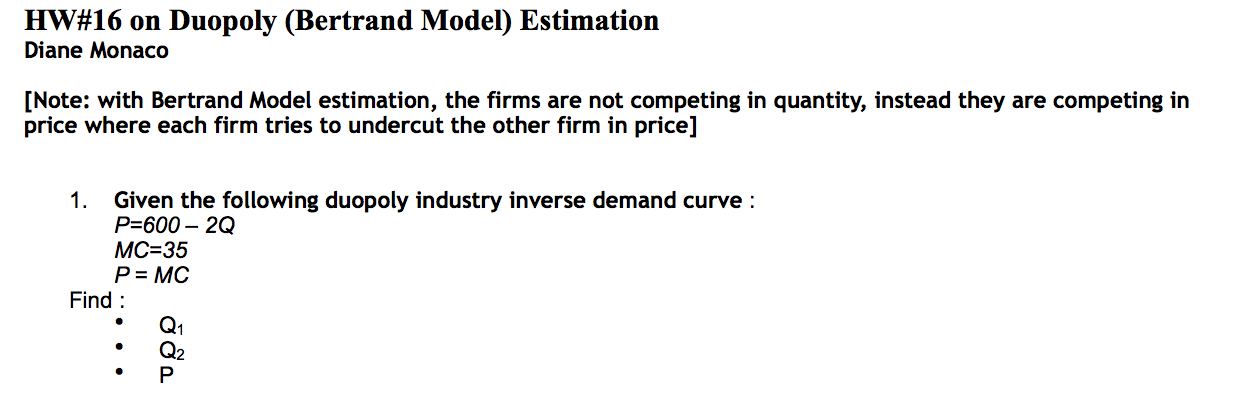 Solved HW#16 on Duopoly (Bertrand Model) Estimation Diane | Chegg.com