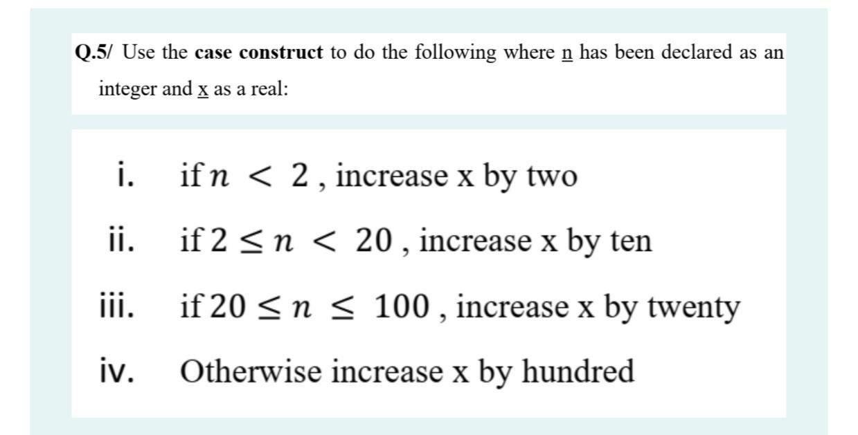 Solved Q.5/ Use the case construct to do the following where | Chegg.com