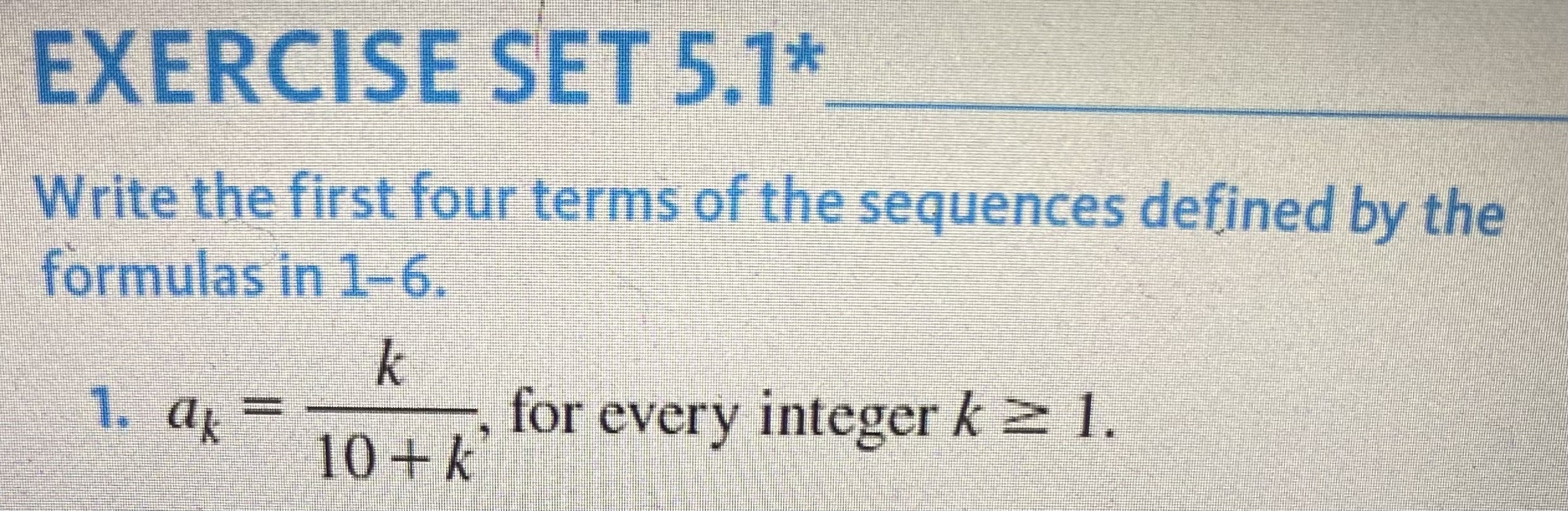 Solved EXERCISE SET 5.1* Write the first four terms of the | Chegg.com