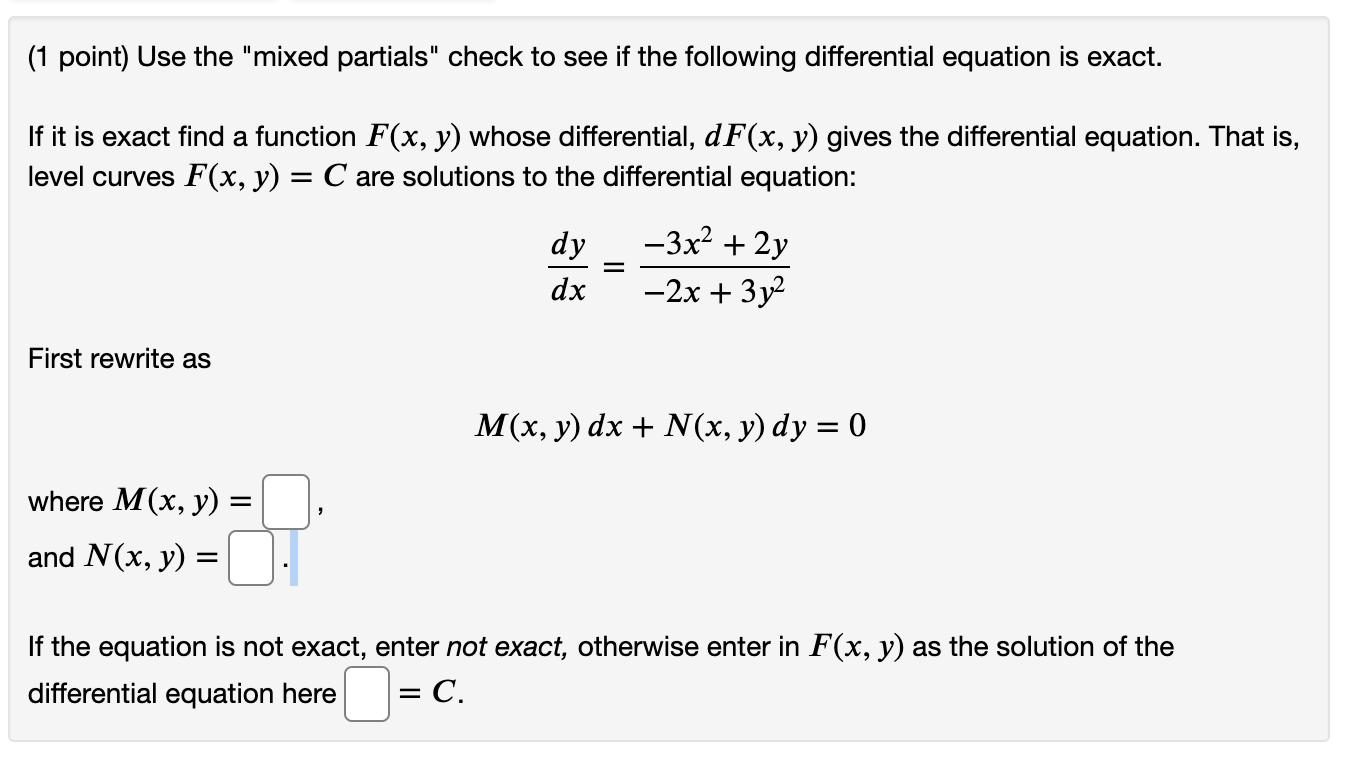 Solved (1 point) Use the "mixed partials" check to see if | Chegg.com