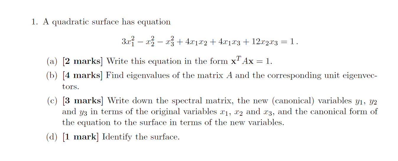 Solved 1. A quadratic surface has equation 3 - 13 – 3+42102 | Chegg.com