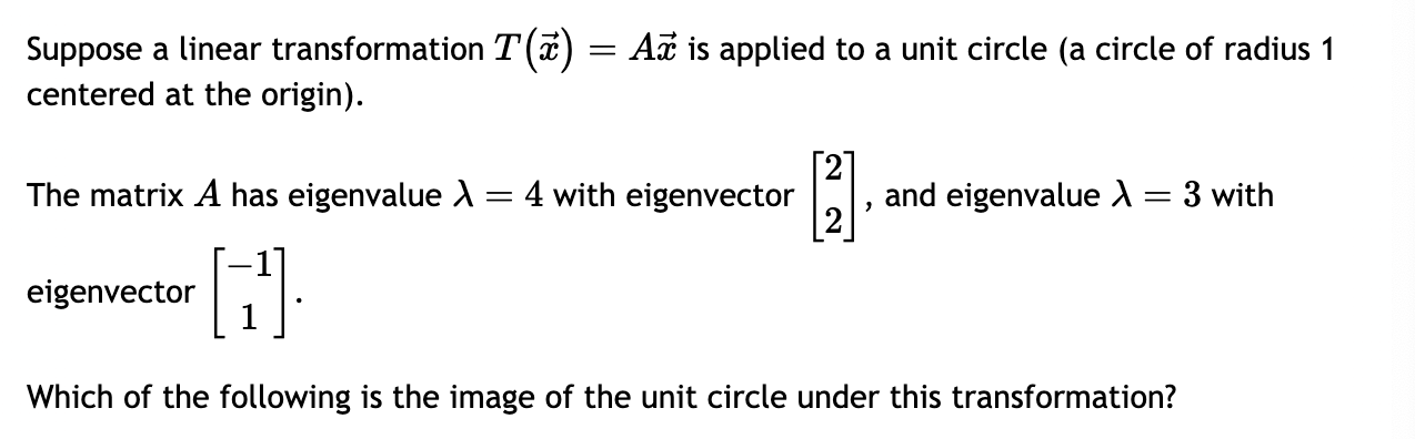Solved Suppose a linear transformation T(vec(x))=Avec(x) ﻿is | Chegg.com