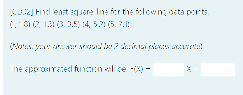 Solved [CLO2] Find least-square-line for the following data | Chegg.com