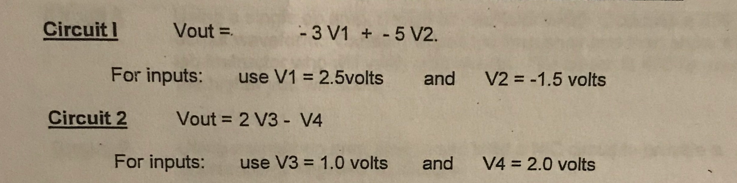 Solved Circuit Vout = - 3 V1 + - 5 V2. For inputs: use V1 = | Chegg.com