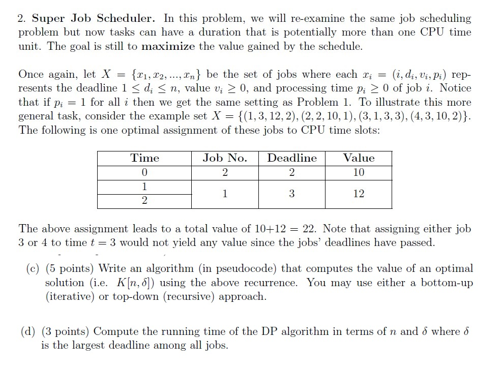 2. Super Job Scheduler. In this problem, we will | Chegg.com
