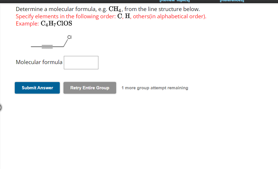 Solved Determine a molecular formula, e.g. CH4, from the | Chegg.com