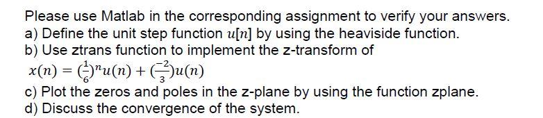 Solved Please use Matlab in the corresponding assignment to | Chegg.com
