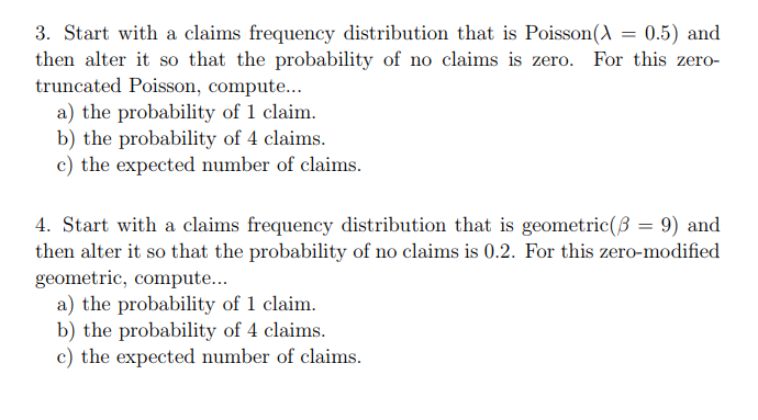 Solved 3. Start with a claims frequency distribution that is | Chegg.com
