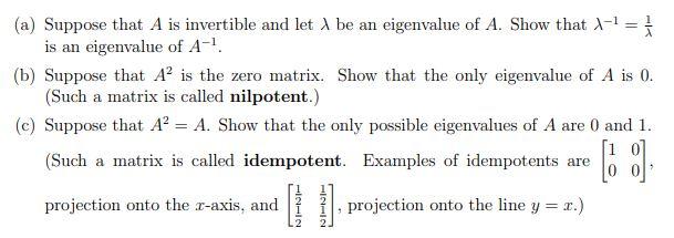 Solved (a) Suppose that A is invertible and let λ be an | Chegg.com