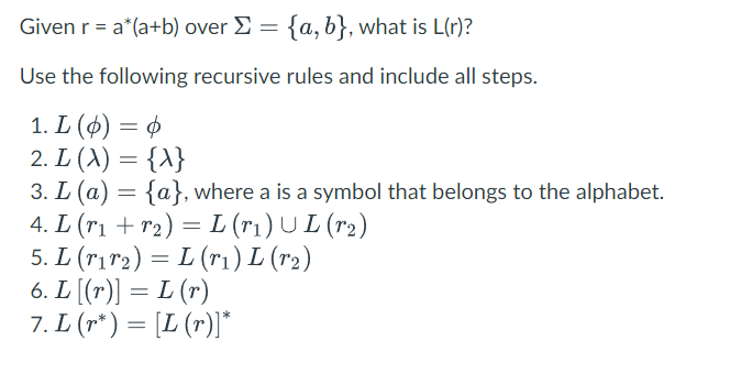 Solved Given r=a*(a+b) ﻿over Σ={a,b}, ﻿what is L(r) ?Use the | Chegg.com