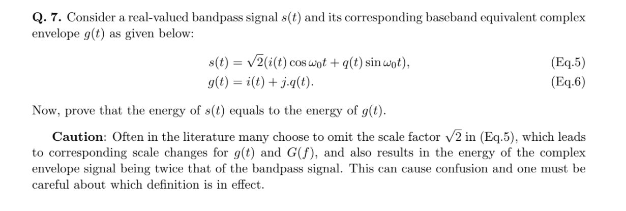 Solved Q. 7. Consider a real-valued bandpass signal s(t) and | Chegg.com
