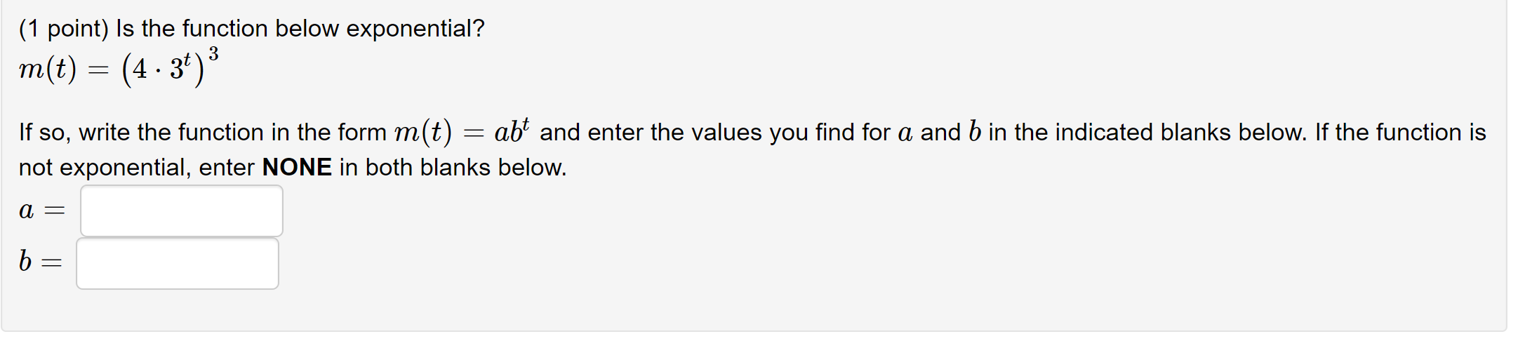 Solved ( 1 point) Is the function below exponential? | Chegg.com
