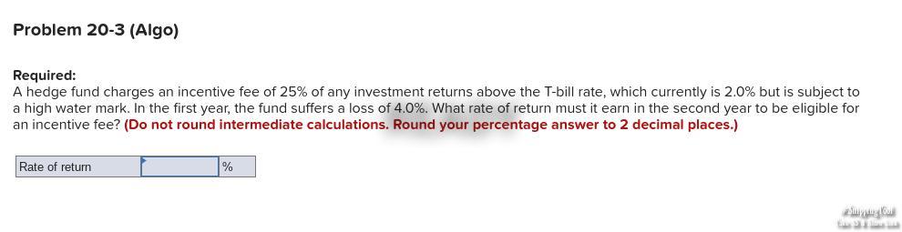 Solved Required: A hedge fund charges an incentive fee of | Chegg.com