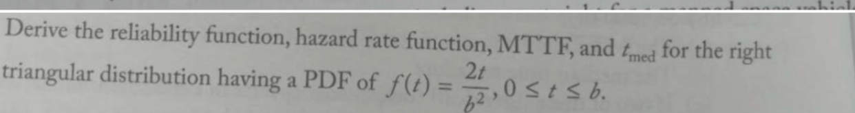 Solved Derive the reliability function, hazard rate | Chegg.com