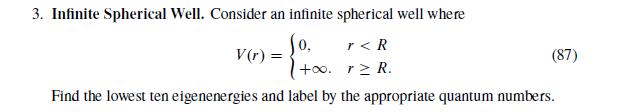 Solved 3. Infinite Spherical Well. Consider an infinite | Chegg.com