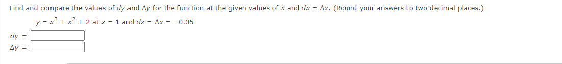 Solved Find and compare the values of dy and Ay for the | Chegg.com
