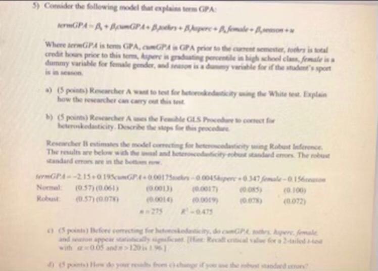 5) Consider the following model that explain GPA: | Chegg.com