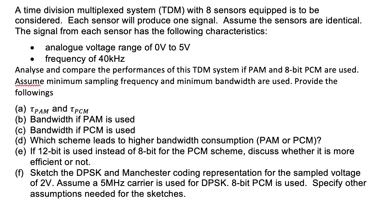 A time division multiplexed system (TDM) with 8 | Chegg.com