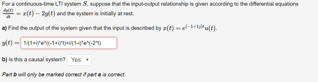Solved For A Continuous Time Lti System S Suppose That The 