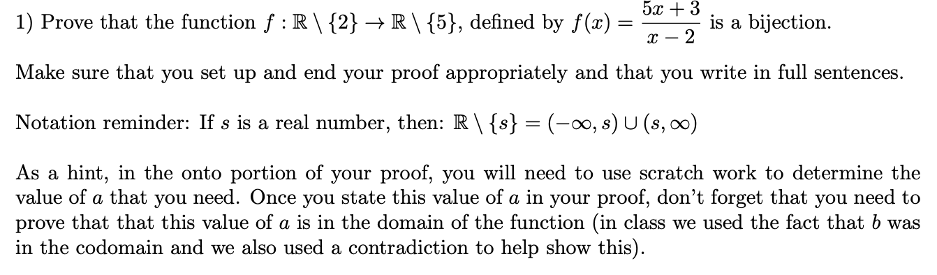 Solved 5x + 3 1) Prove that the function f : R \ {2} → R \ | Chegg.com