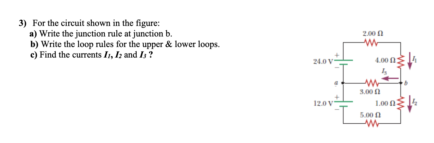 Solved 2.00 12 3) For the circuit shown in the figure: a) | Chegg.com