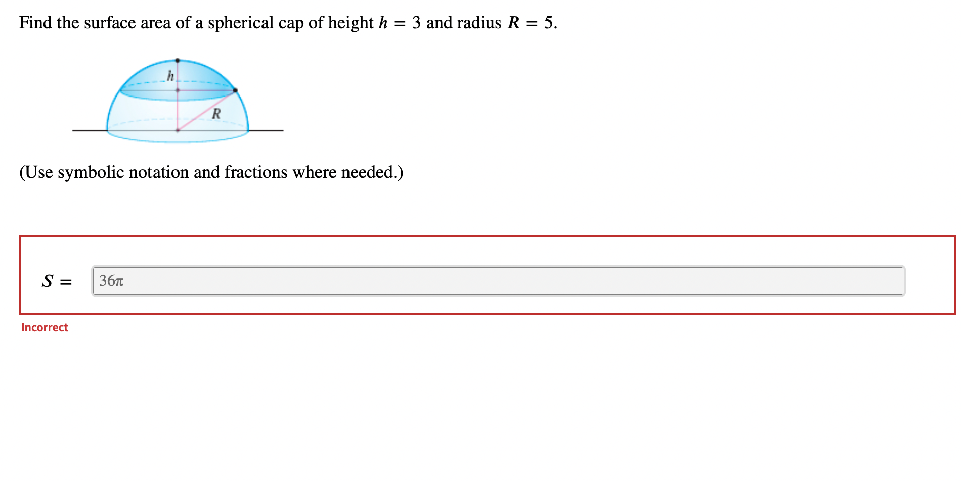 Solved Find the surface area of a spherical cap of height | Chegg.com