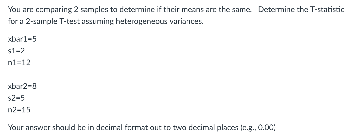 Solved You are comparing 2 samples to determine if their | Chegg.com