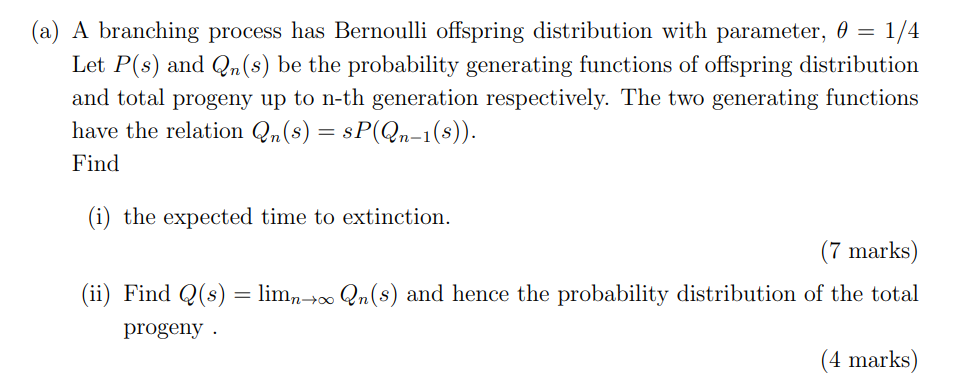 Solved (a) A branching process has Bernoulli offspring | Chegg.com