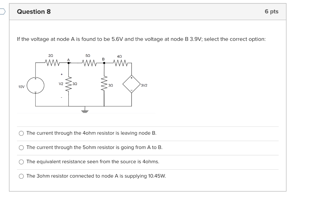 Solved If The Voltage At Node A Is Found To Be 5 6 V And The