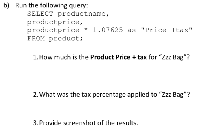 un the following query: SELECT productname, | Chegg.com