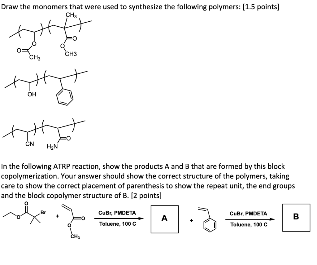 Solved Draw the monomers that were used to synthesize the | Chegg.com