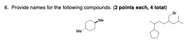 Solved Provide names for the following compounds. (2 ﻿points | Chegg.com