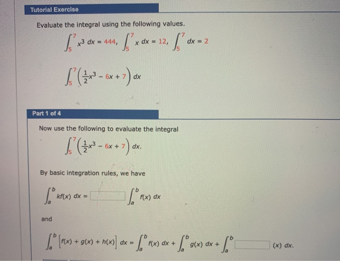 Solved Tutorial Exercise Evaluate the integral using the | Chegg.com