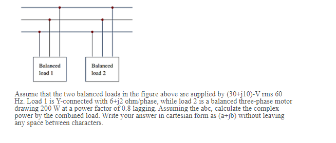 Solved Balanced load 1 Balanced load 2 Assume that the two | Chegg.com