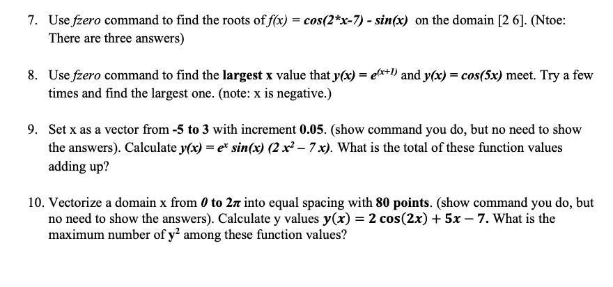 Solved 7. Use fzero command to find the roots of f(x) = | Chegg.com