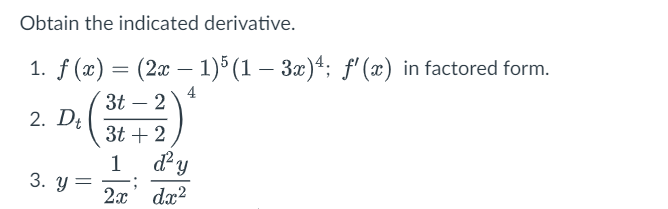 Solved Obtain the indicated derivative. 1. | Chegg.com